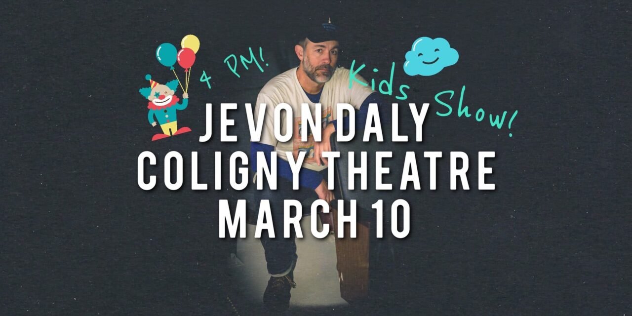 Coligny Theatre proud to host Local Artist Jevon Daly for Solo Shows - CH2